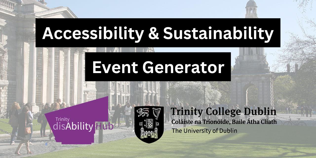 Trinity Accessibility and Sustainability Event Generator